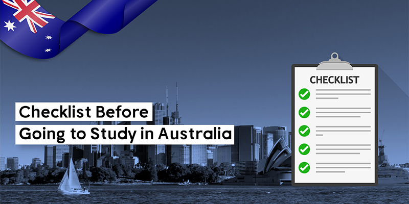 CHECKLIST BEFORE GOING TO STUDY IN AUSTRALIA – Jeduka